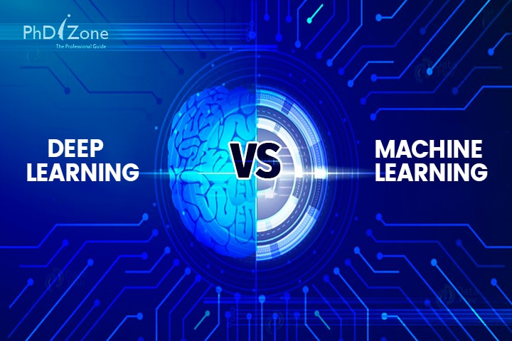 Deep Learning Vs Machine Learning | PhDiZone ML Research